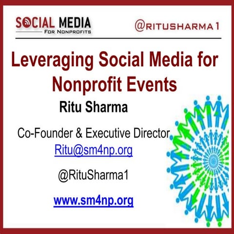 Ritu Sharma: Leveraging Social Media for Nonprofit Events | PPTX