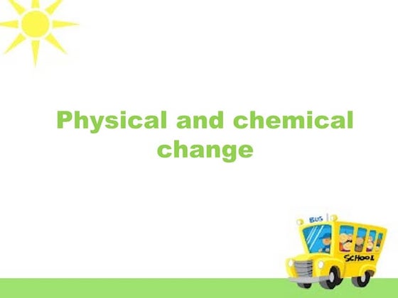 Physical or chemical changes | PPT