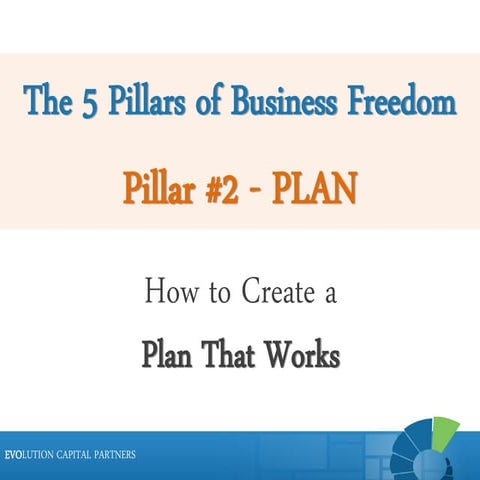 The 5 Pillars of Business Freedom: #2 - PLAN | PPT