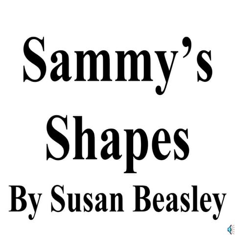 Sammy's shapes | PPT