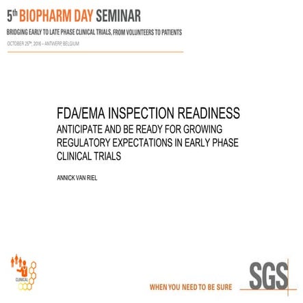FDA/EMA Inspection - Regulatory Expectations in Early Phase Clinical ...