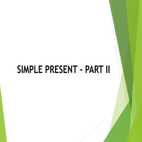 ESL 0823E Week 1 simple present - part 2 | PPTX