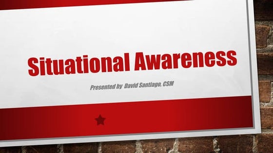 Situational Awareness - Safety Moment.pptx