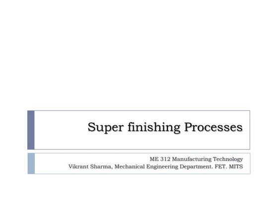 superfinishing process | PPTX