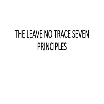 2-THE-LEAVE-NO-TRACE-SEVEN-PRINCIPLES.pptx