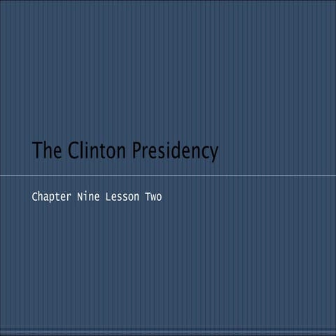 U9L2: The clinton presidency | PPT