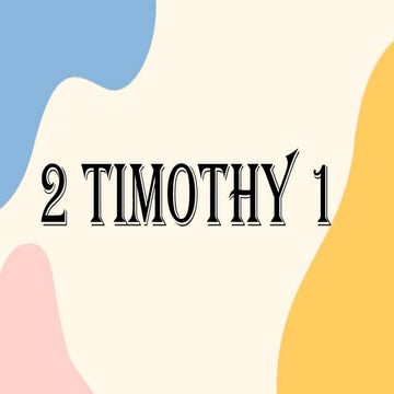 2-TIMOTHY Chapter 1 bible verse presentation | PPT