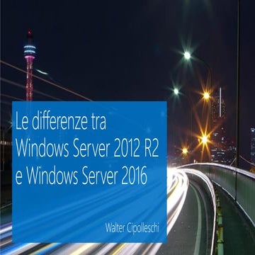 Differenze tra Windows Server 2012 R2 su e Server 2016 Yashi Italia | PDF