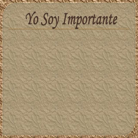 Yo soy importante | PPTX