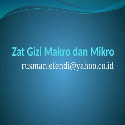 zat-gizi-makro-dan-mikro dalam ilmu keperawatan dasar.pptx