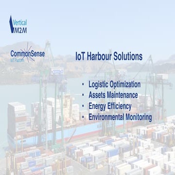 IoT Harbour solutions & smart ports by Vertical M2M with CommonSense ...