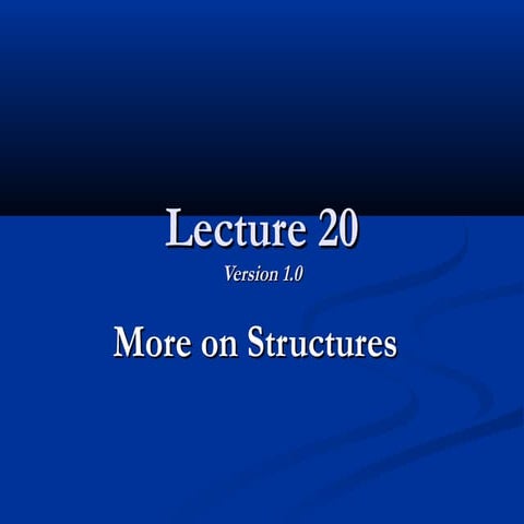Lec 20. Structure (Part II) | PPT | Programming Languages | Computing