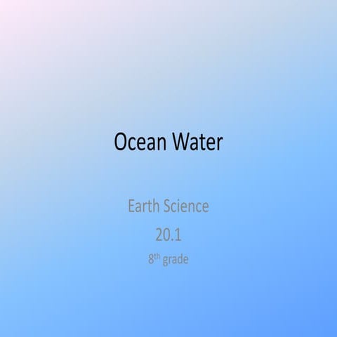 Ocean Water: 20.1 | PPT