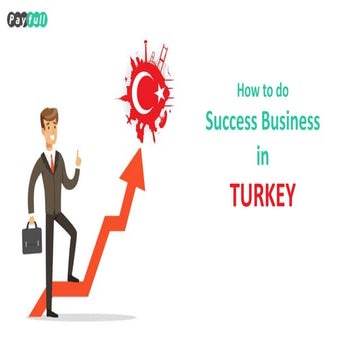 How to do success business in Turkey | PPTX