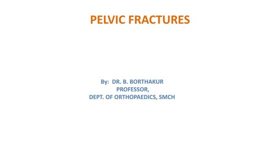 TOPIC –CLASSIFICATION OF PELVIC FRACTURE.pptx