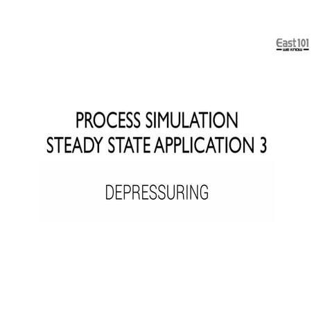 20-DepressuriNG PROCESS SIMULATION STEADY STATE | PDF