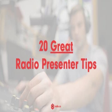 20 Great Radio Presenter Tips | PDF