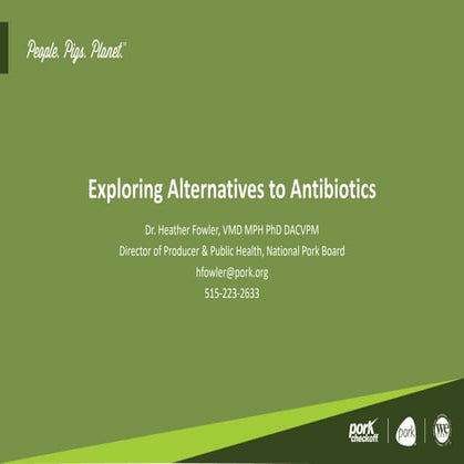 Dr. Heather Fowler - Alternatives to Antibiotics | PPT