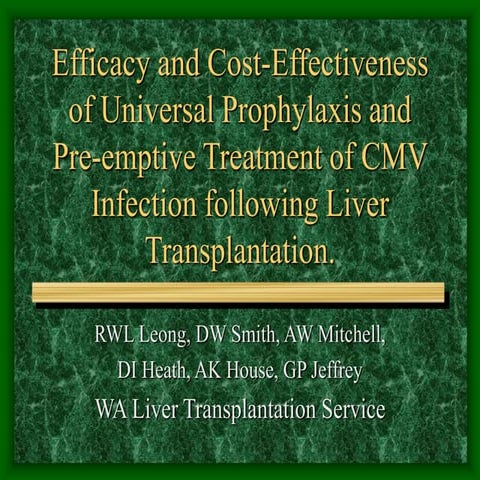 2001 CMV Prophylaxis Liver Transplant and prophylaxis | PPT