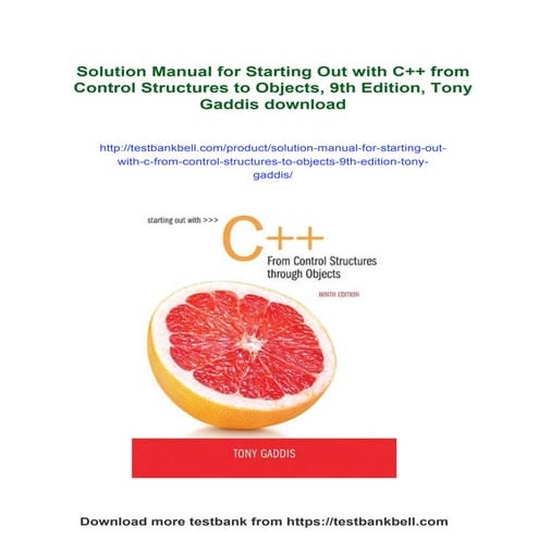 Solution Manual for Starting Out with C++ from Control Structures to Objects, 9th Edition, Tony ...