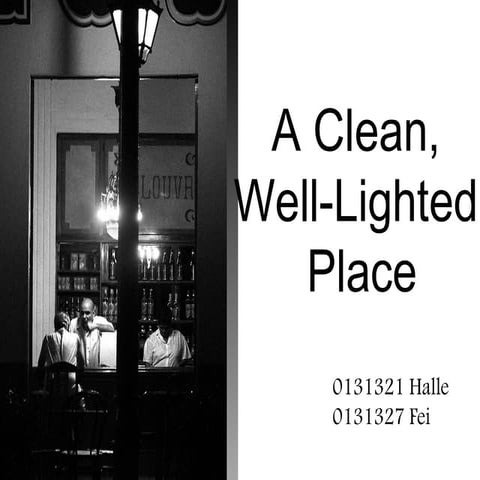 (2003) a clean well lighted place | PPT