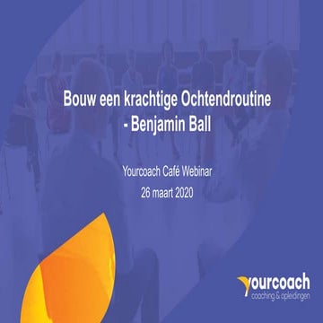 Bouw je eigen Ochtendroutine - Benjamin Ball | PPTX