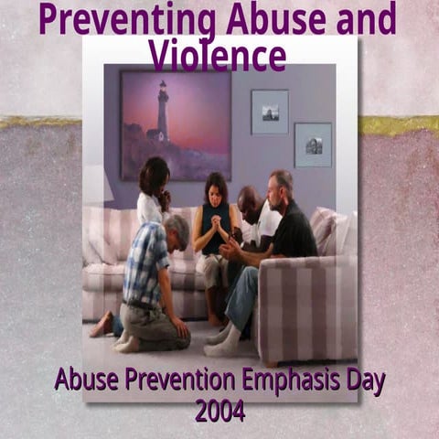 2004_enditnow_3_Preventing_Abuse_and_Violence-SEMINAR_PPT.ppt