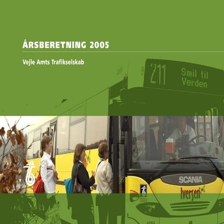 Årsberetning 2005 | Vejle Amts Trafikselskab | PDF