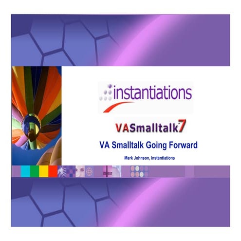 VA Smalltalk Going Forward | PPT