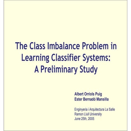 IWLCS'05: The Class Imbalance Problem in Learning Classifier Systems: A ...