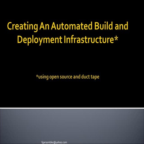 Creating An Automated Build and Deployment Infrastructure | PPT