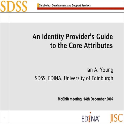 20071214: An Identity Provider's Guide to the Core Attributes | PDF