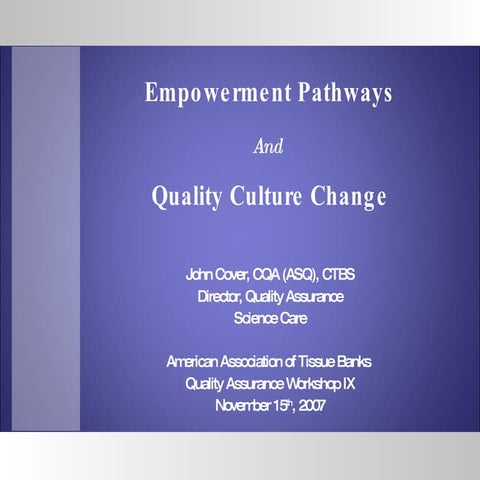 Empowerment Pathways and Quality Culture Change | PPT | Business ...