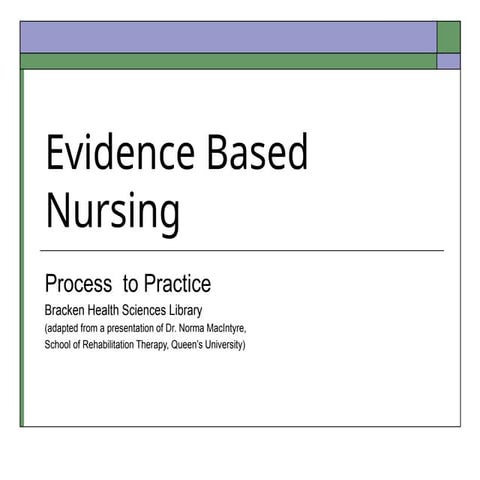 2007 Fall - Nursing 305 - Evidence Based Nursing Presentation.ppt