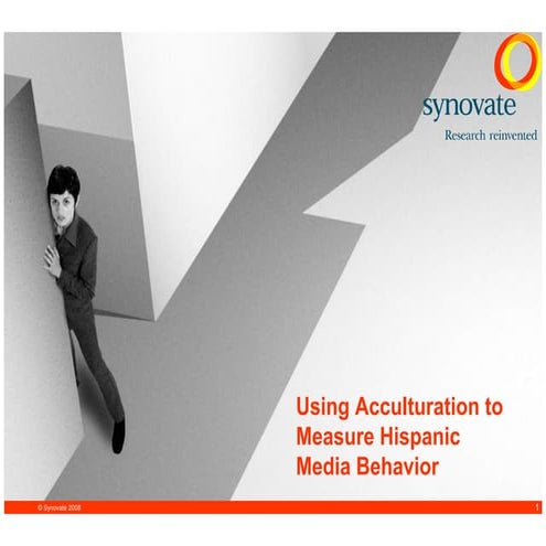 Using Acculturation to Measure Hispanic Media Behavior | PPT