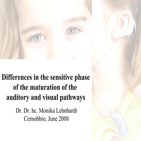 Differences in the sensitive phase of the maturation of the auditory ...