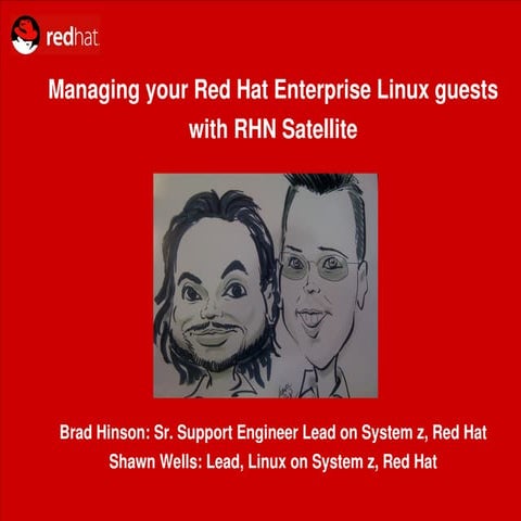 2008-08-14 Managing your Red Hat Enterprise Linux guests with RHN ...