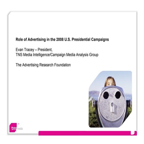 Role of Advertising in the 2008 U.S. Presidential Campaigns | PDF