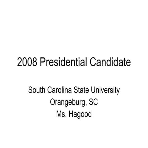 2008 Presidential Candidate Powerpoint | PPT
