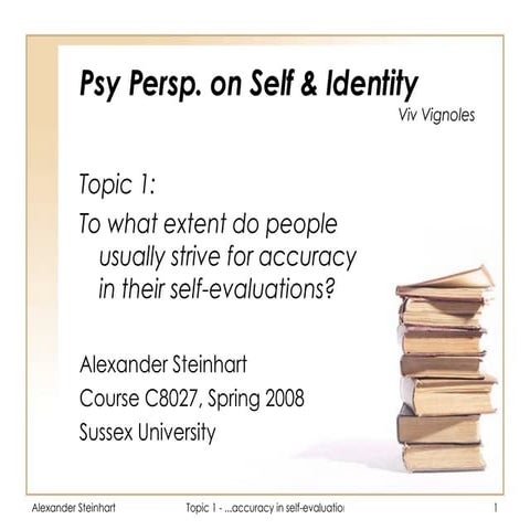 To what extent do people usually strive for accuracy in their self ...