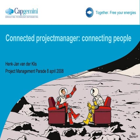 20080408 Connected Projectmanager Hjvanderklis 1211983011232445 9 | PPT
