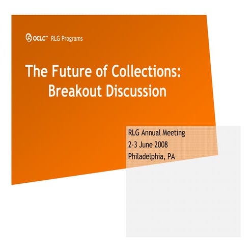 The Future of Collections: Breakout Discussion | PDF