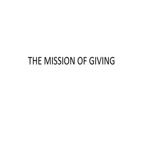 20081012 The Mission of Giving | PPT