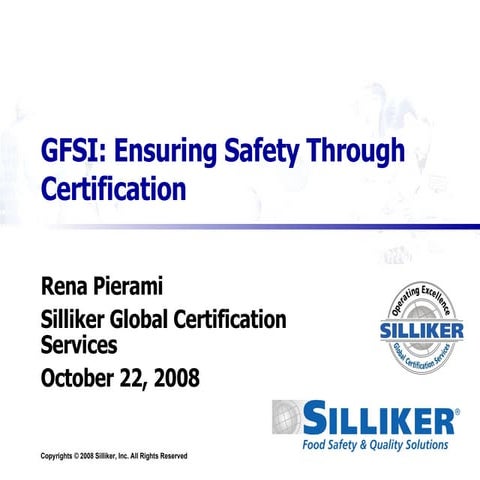 GFSI: Ensuring Safety Through Certification -- Silliker Global ...