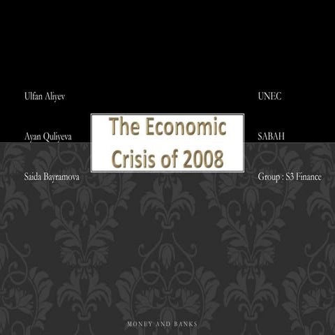 Financial crisis of 2008 | PPTX