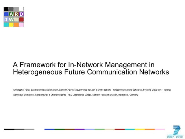 A Framework For In Network Management In Heterogeneous Future
