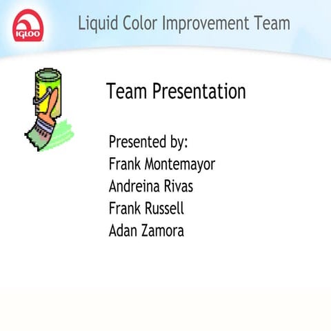 Liquid Color Improvement Team | PPT