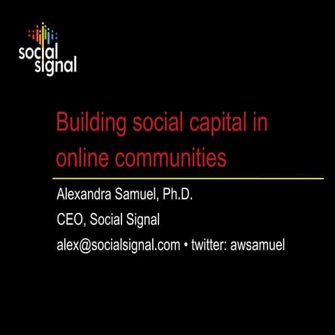 Building Social Capital in Online Communities | PPT