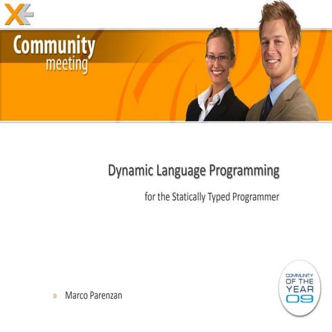 Dynamic Language Programming For The Statically Typed Programmer Ppt 
