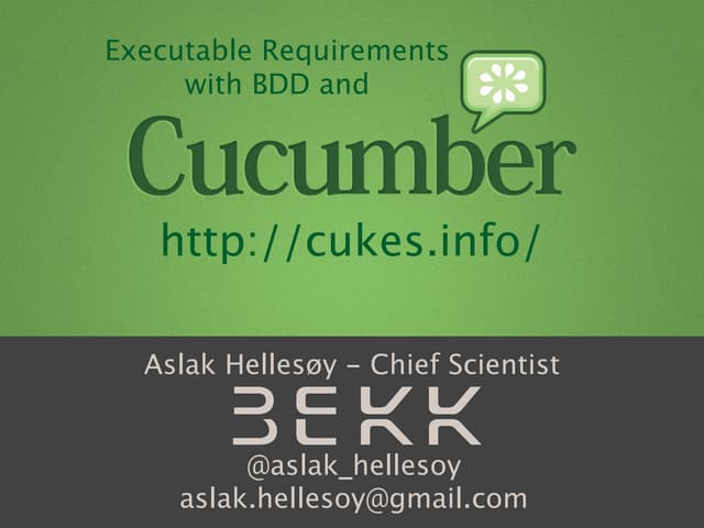 Executable Requirements With Behaviour Driven Development And Cucumber Eurostar 2009 Ppt